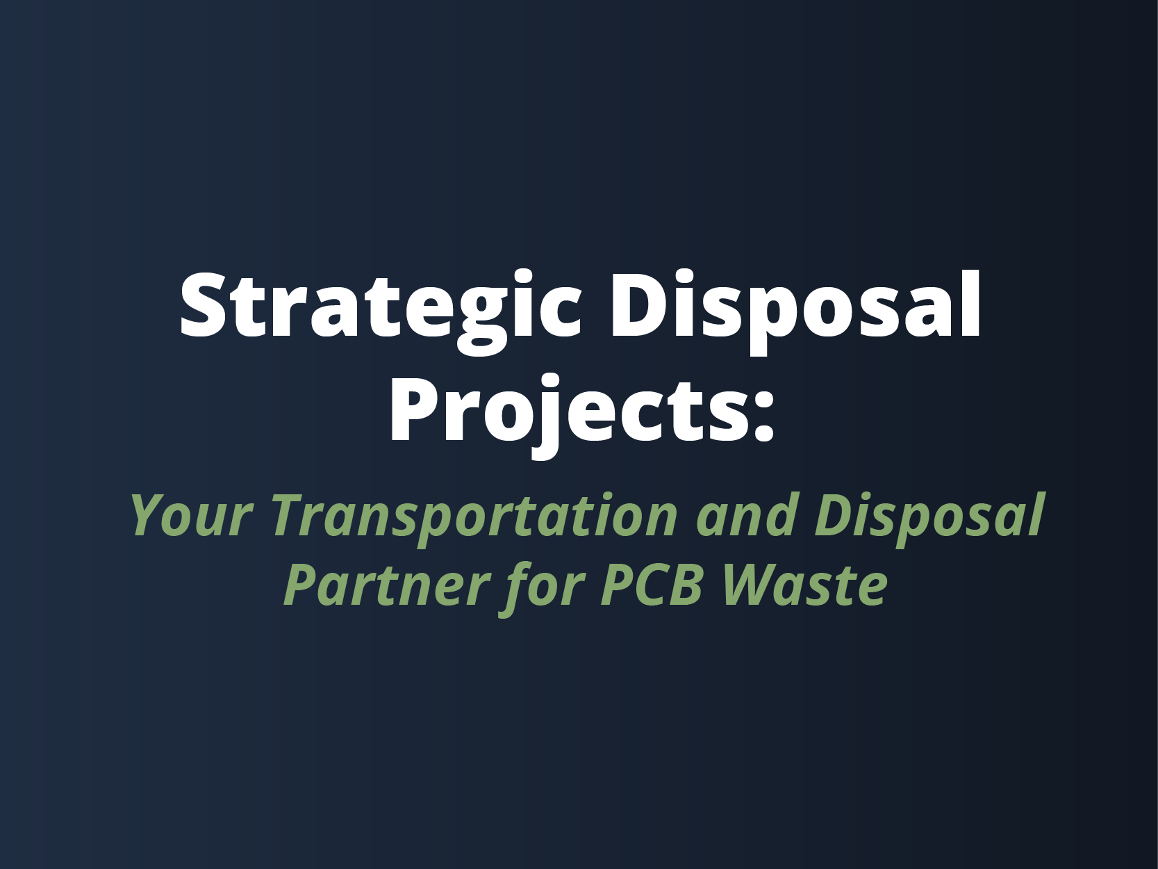 Strategic Disposal Projects: Your Transportation and Disposal Partner ...